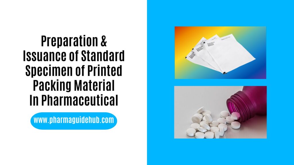 PREPARATION AND ISSUANCE OF STANDARD SPECIMEN OF PRINTED PACKING ...