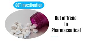 OUT OF TREND (OOT) – PharmaGuideHub