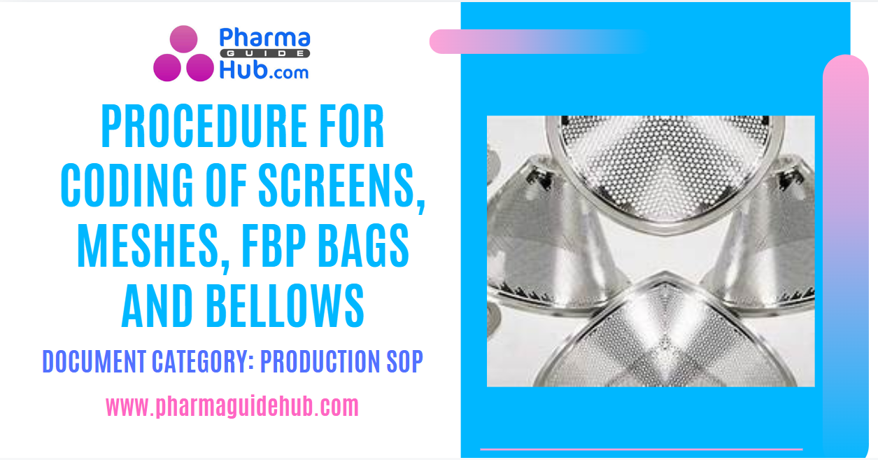 PROCEDURE FOR CODING OF SCREENS, MESHES, FBP BAGS AND BELLOWS ...