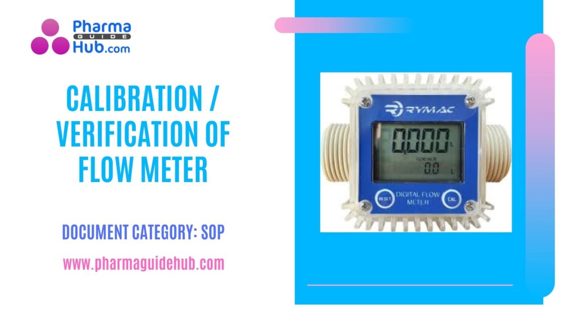 CALIBRATION / VERIFICATION OF FLOW METER – PharmaGuideHub