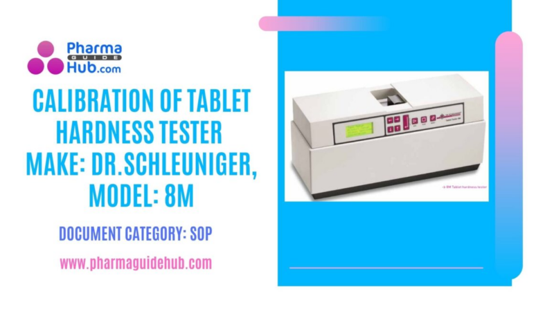 CALIBRATION OF TABLET HARDNESS TESTER MAKE: DR.SCHLEUNIGER, MODEL: 8M ...