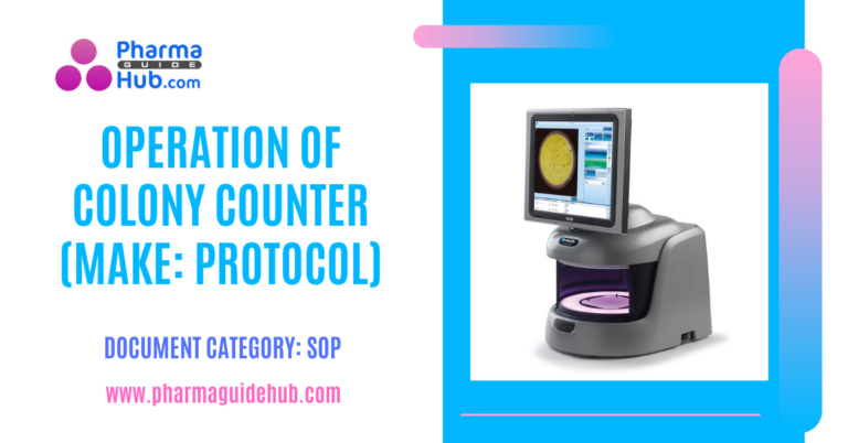 OPERATION OF COLONY COUNTER (MAKE: PROTOCOL) – PharmaGuideHub