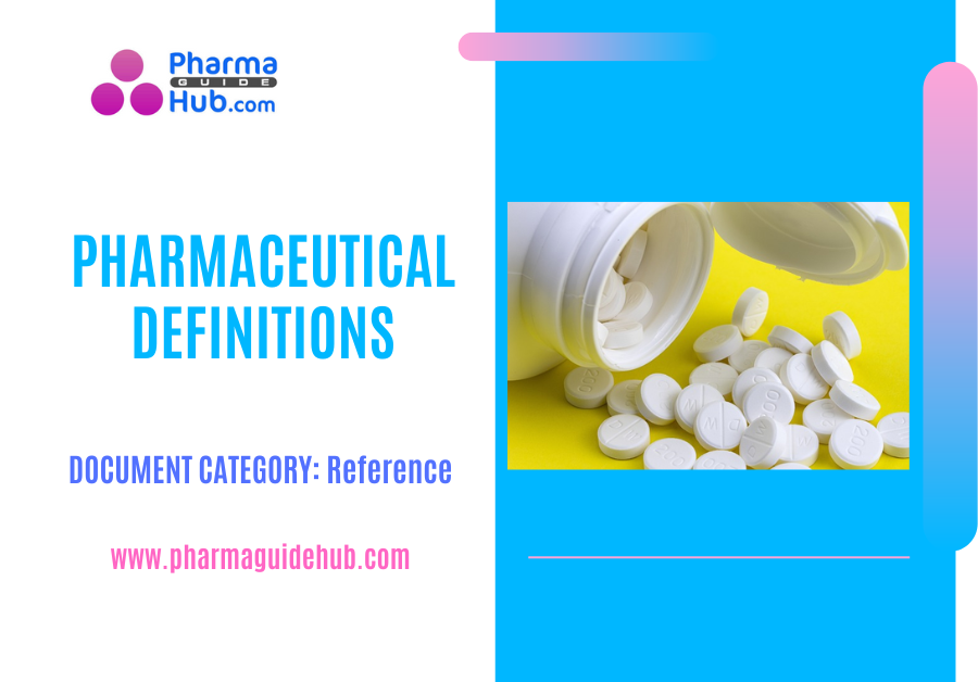 Pharmaceutical Definitions – PharmaGuideHub