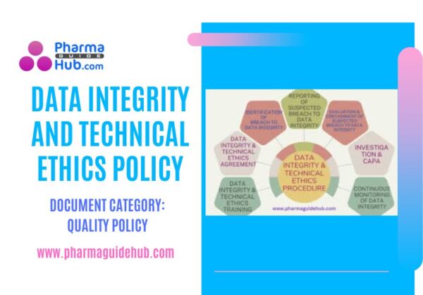 DATA INTEGRITY AND TECHNICAL ETHICS POLICY – PharmaGuideHub