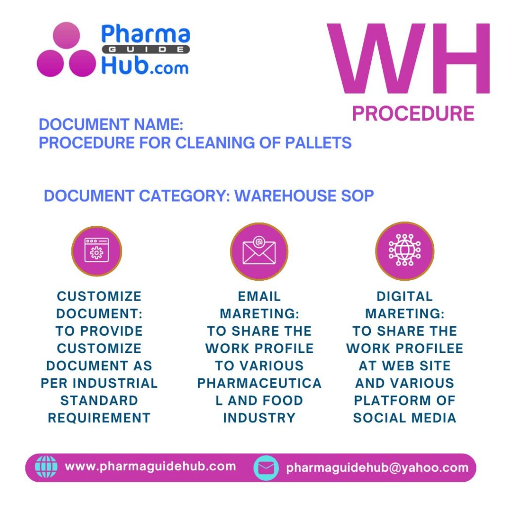 PROCEDURE FOR CLEANING OF PALLETS – PharmaGuideHub