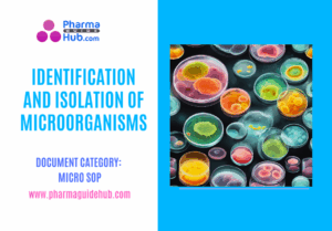 IDENTIFICATION AND ISOLATION OF MICROORGANISMS – PharmaGuideHub