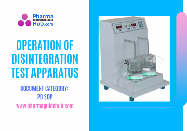 OPERATION OF DISINTEGRATION TEST APPARATUS – PharmaGuideHub