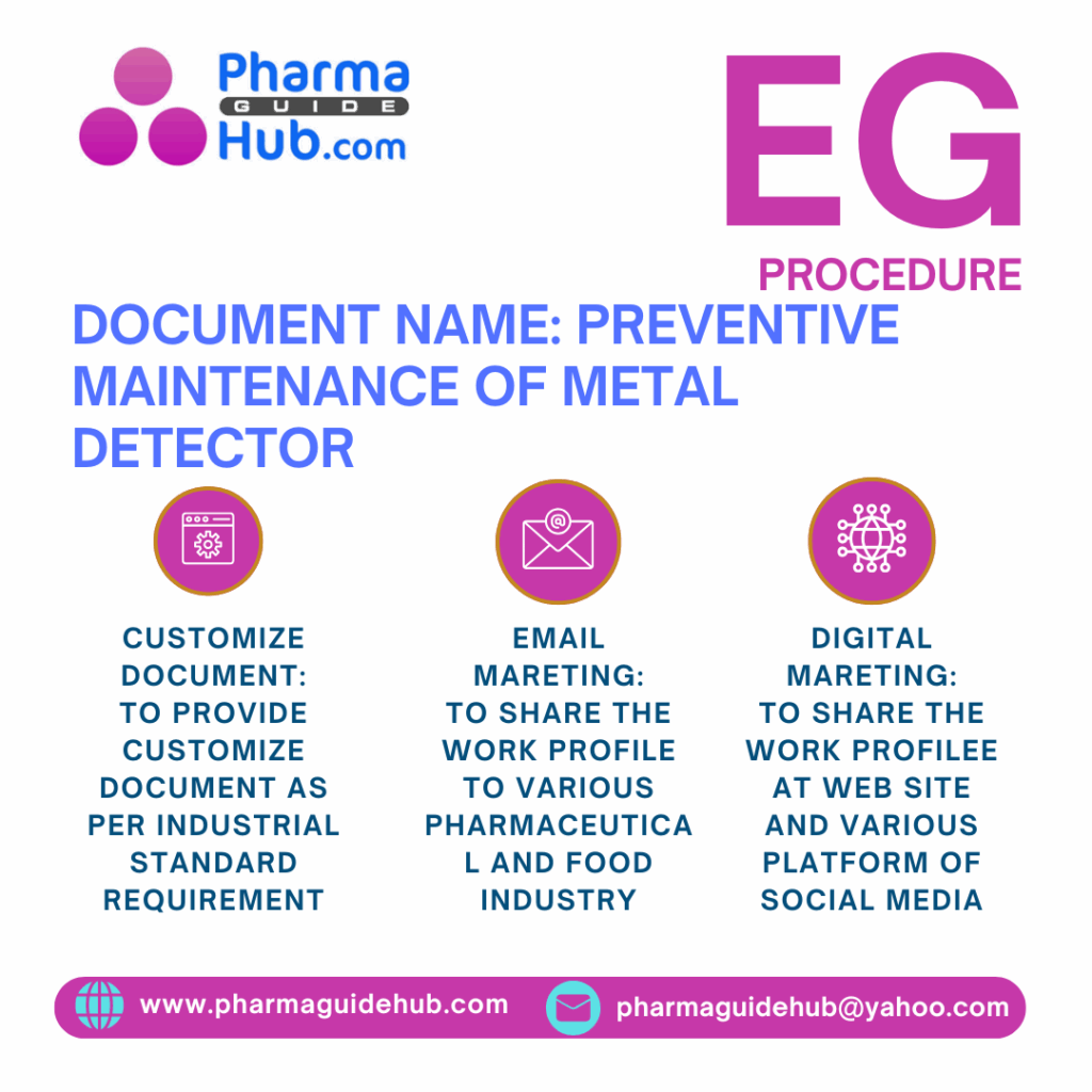 PREVENTIVE MAINTENANCE OF METAL DETECTOR – PharmaGuideHub