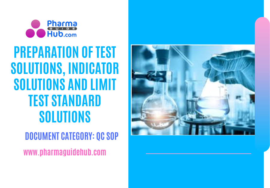 PREPARATION OF TEST SOLUTIONS, INDICATOR SOLUTIONS AND LIMIT TEST ...