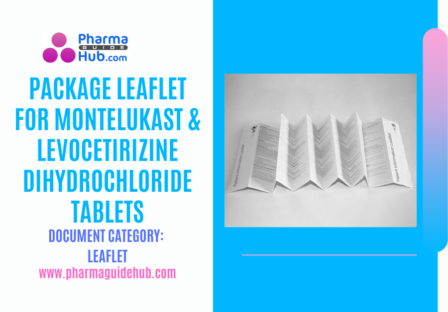 PACKAGE LEAFLET FOR MONTELUKAST & LEVOCETIRIZINE DIHYDROCHLORIDE ...