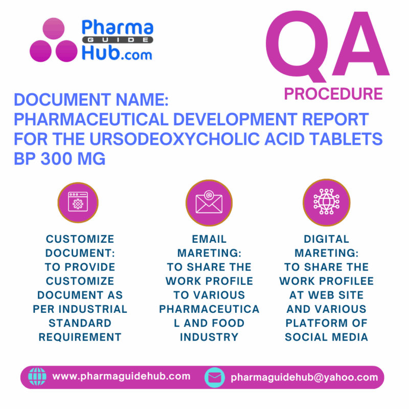 Pharmaceutical Development report for the Ursodeoxycholic Acid Tablets ...