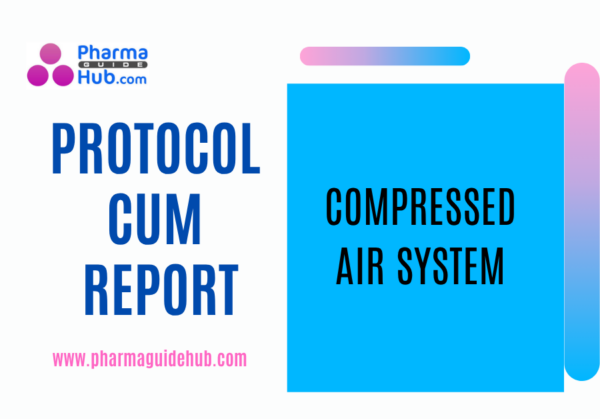 PERFORMANCE RE-QUALIFICATION PROTOCOL CUM REPORT OF COMPRESSED AIR ...